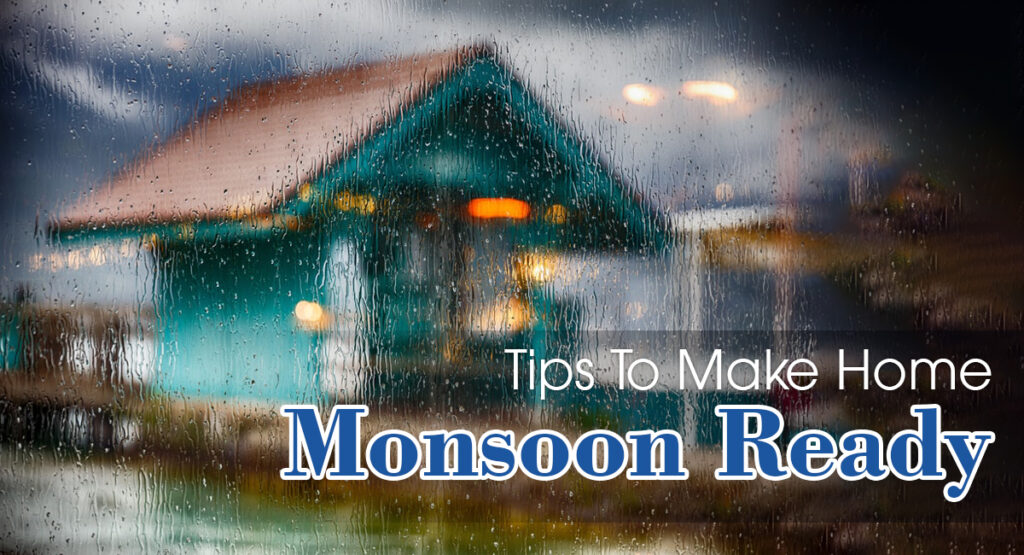Tips To Make Home Monsoon Ready - Realty Clinic Home Care In Rain