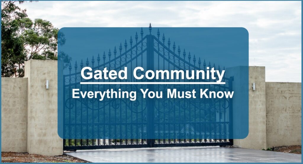 Gated Community: Here is All You Need To Know